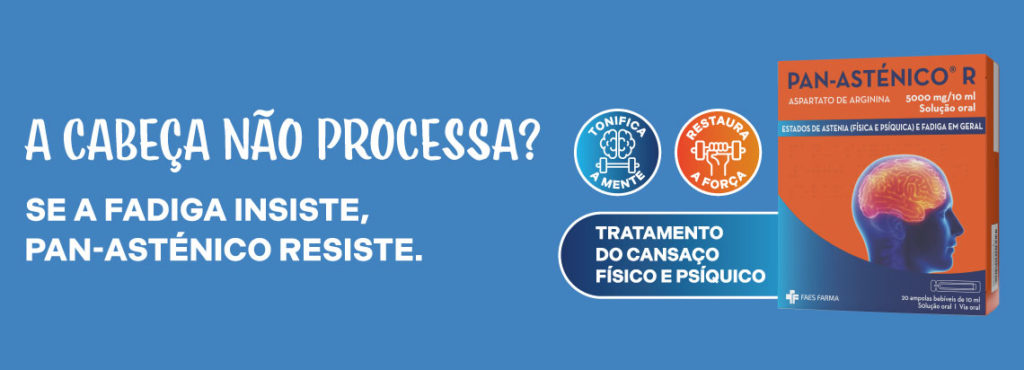 Pan-Asténico R - Se a fadiga insiste, Pan-Asténico resiste.